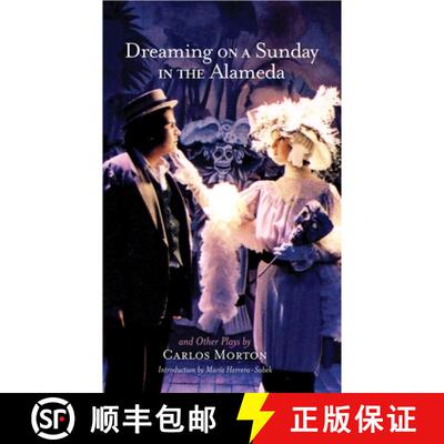 预订 Dreaming on a Sunday in the Alameda and Other Plays: Volume 3 [9780806136417]