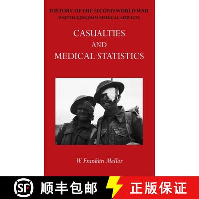 【3-4周达】精装 OFFICIAL HISTORY OF THE SECOND WORLD WAR - MEDICAL SERVICES: Casualties and Medical S... [9781474536431]