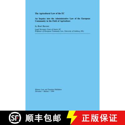 预订 The Agricultural Law of the EC : An Inquiry into the Administrative Law of the European Communit... [9789065448675]