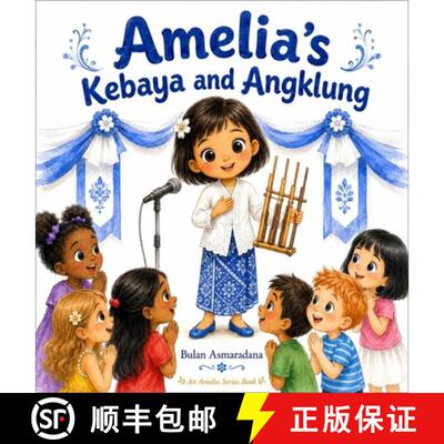 【3-4周达】精装 Amelia's Kebaya and Angklung [9798240919275]