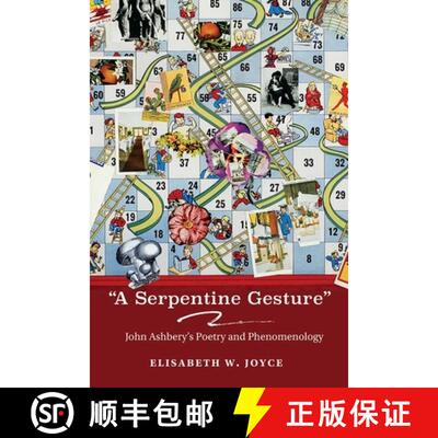 【3-4周达】精装 A Serpentine Gesture – John Ashbery`s Poetry and Phenomenology [9780826363817]