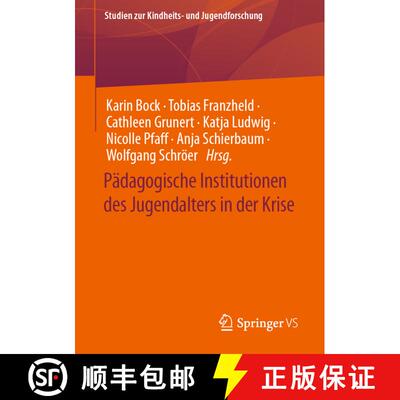 【3-4周达】Paedagogische Institutionen des Jugendalters in der Krise [9783658436018]