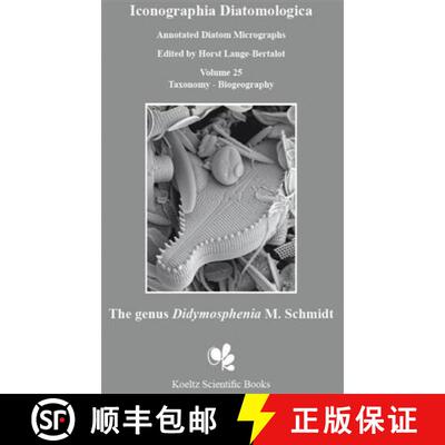预订 精装 Iconographia Diatomologica, Volume 25: The Genus Didymosphenia M. Schmidt [9783874294584]