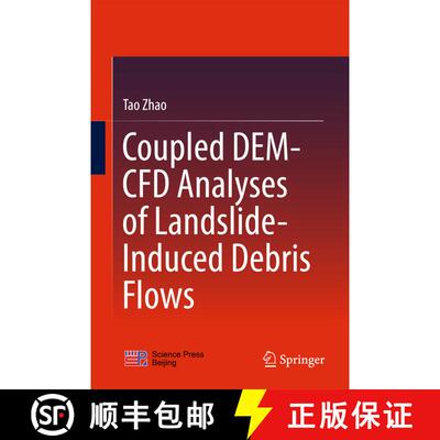 【3-4周达】精装 Coupled DEM-CFD Analyses of Landslide-Induced Debris Flows (1st ed. 2017) [9789811046261]