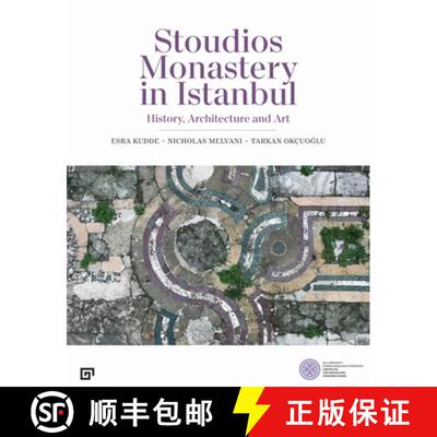 预订 Stoudios Monastery in Istanbul – History, Architecture and Art [9786057685711]