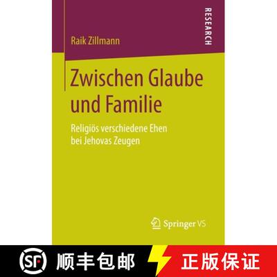 【3-4周达】Zwischen Glaube und Familie : Religiös verschiedene Ehen bei Jehovas Zeugen [9783658080853]
