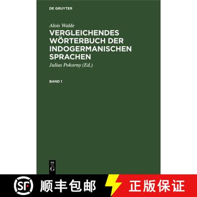【3-4周达】精装 Alois Walde: Vergleichendes Wörterbuch der indogermanischen Sprachen. Band 1 [9783112623411]