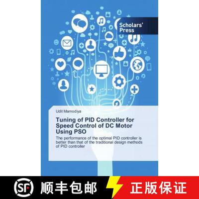 预订 Tuning of PID Controller for Speed Control of DC Motor Using PSO [9783639519655]