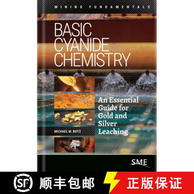 【3-4周达】精装 Basic Cyanide Chemistry: An Essential Guide for Gold and Silver Leaching [9780873355230]