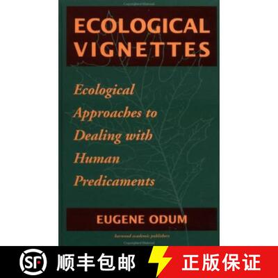【3-4周达】精装 Ecological Vignettes: Ecological Approaches to Dealing with Human Predicaments [9789057025211]