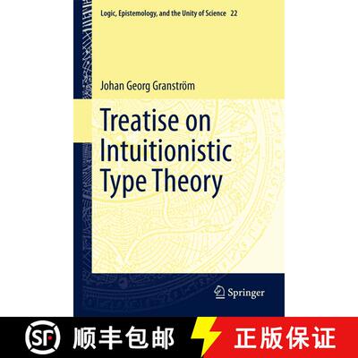 【3-4周达】精装 Treatise on Intuitionistic Type Theory [9789400717350]