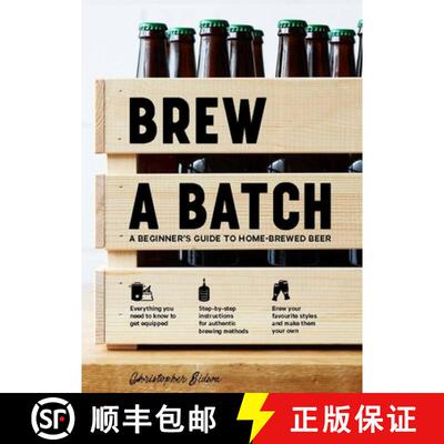 【3-4周达】精装 Brew a Batch: A Beginner's Guide to Home Brewed Beer [9781760634261]