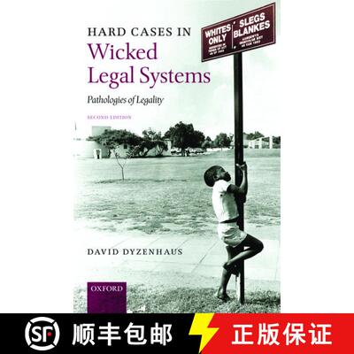 【3-4周达】Hard Cases in Wicked Legal Systems: Pathologies of Legality [9780199532216]