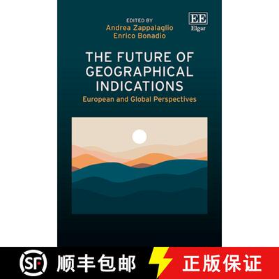 【3-4周达】精装 The Future of Geographical Indications [9781035309146]