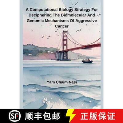 【3-4周达】A Computational Biology Strategy For Deciphering The Biomolecular And Genomic Mechanisms O... [9798230673644]