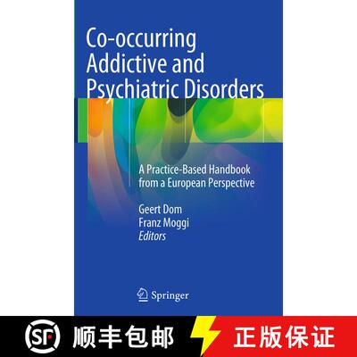 【3-4周达】Co-occurring Addictive and Psychiatric Disorders : A Practice-Based Handbook from a Europe... [9783662511091]