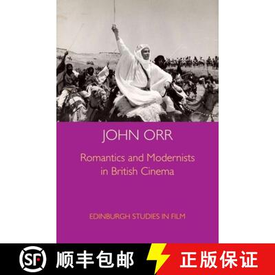【3-4周达】Romantics and Modernists in British Cinema [9780748649372]