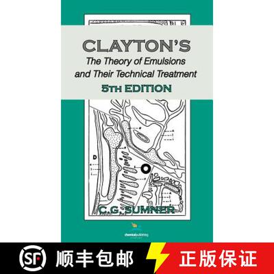 【3-4周达】Claytons The Theory of Emulsions and Their Technical Treatment, 5th Edition [9780820601106]