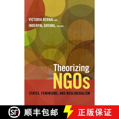 【3-4周达】Theorizing NGOs – States, Feminisms, and Neoliberalism [9780822355656]