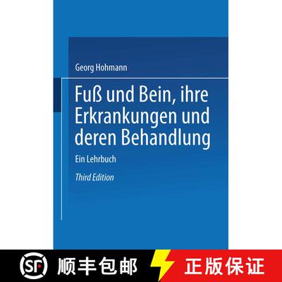【3-4周达】Fuss Und Bein Ihre Erkrankungen Und Deren Behandlung: Ein Lehrbuch (3. Auflage 1939) [9783662404898]