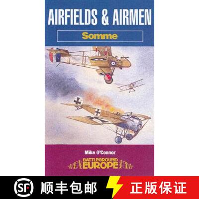 【3-4周达】Airfields and Airmen of the Somme [9780850528640]