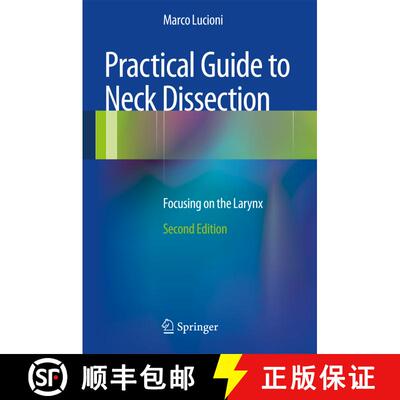 【3-4周达】精装 Practical Guide to Neck Dissection: Focusing on the Larynx (Second Edition 2013) [9783642339769]