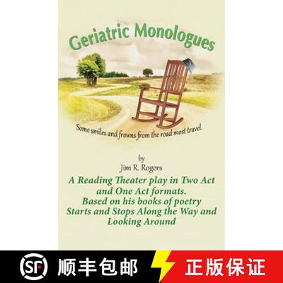 【3-4周达】Geriatric Monologues: Some Smiles and Frowns From the Road Most Travel [9780989504287]