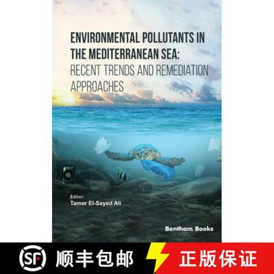 【3-4周达】Environmental Pollutants in the Mediterranean Sea: Recent Trends and Remediation Approaches [9789815179088]