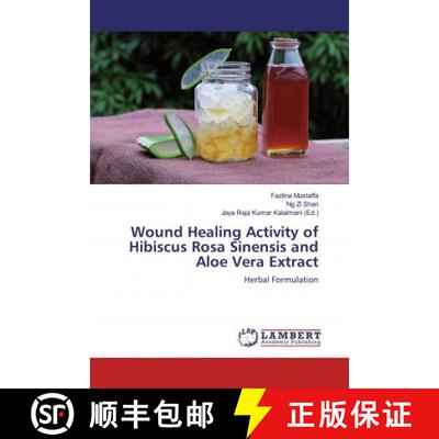 预订 Wound Healing Activity of Hibiscus Rosa Sinensis and Aloe Vera Extract [9786200228543]