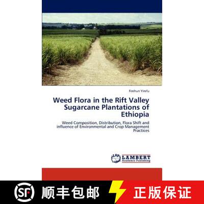预订 Weed Flora in the Rift Valley Sugarcane Plantations of Ethiopia [9783848416639]