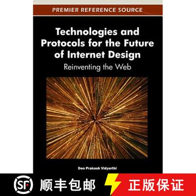 【3-4周达】Technologies and Protocols for the Future of Internet Design: Reinventing the Web [9781466602038]