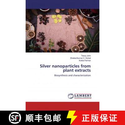 预订 Silver nanoparticles from plant extracts [9786200284211]