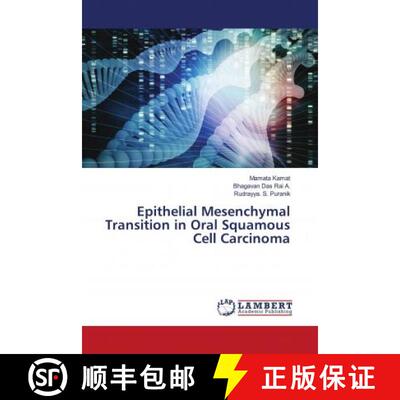 预订 Epithelial Mesenchymal Transition in Oral Squamous Cell Carcinoma [9786203192872]