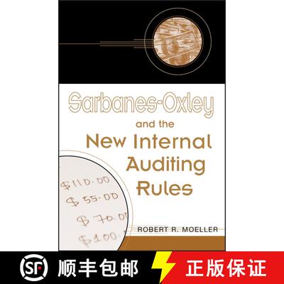 【3-4周达】精装 Sarbanes–Oxley and the New Internal Auditing Rules [9780471483069]