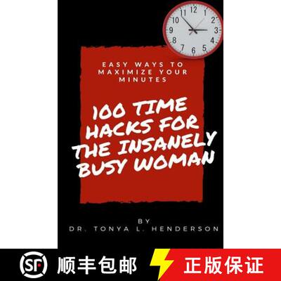 【3-4周达】100 Time Hacks for the Insanely Busy Woman [9780998398211]
