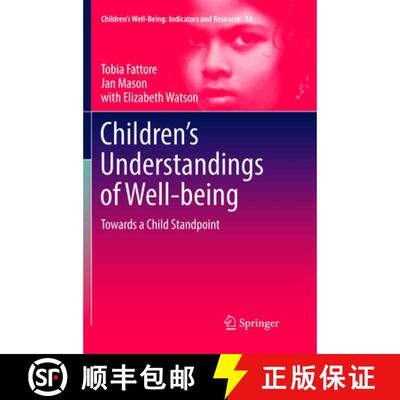 【3-4周达】Children's Understandings of Well-being : Towards a Child Standpoint (Softcover reprint of... [9789402414127]