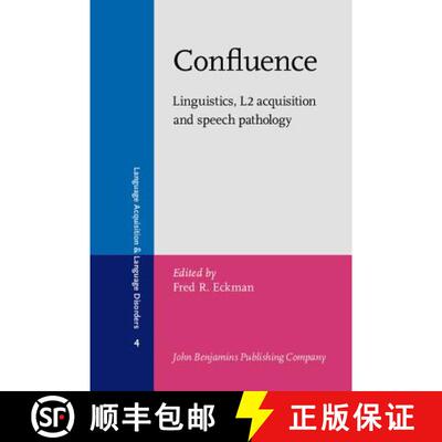 【3-4周达】精装 Confluence: Linguistics, L2 acquisition and speech pathology [9789027224651]
