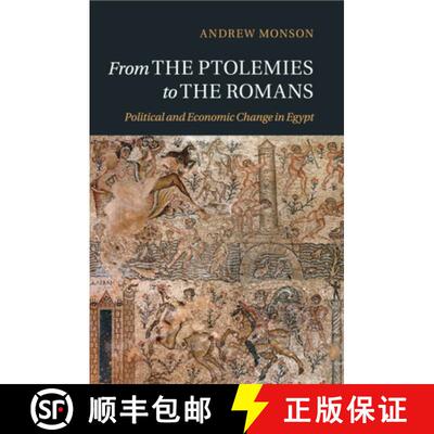 【3-4周达】From the Ptolemies to the Romans: Political and Economic Change in Egypt [9781108816397]