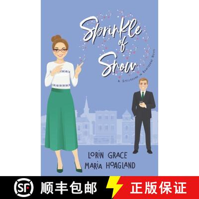 【3-4周达】Sprinkle of Snow: Small-town Sweet Romance with a Hint of Magic [9781970148138]