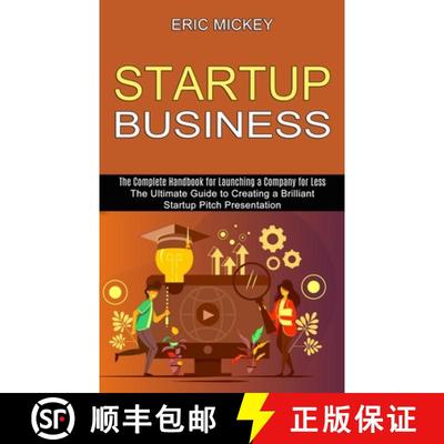 【3-4周达】Startup Business: The Ultimate Guide to Creating a Brilliant Lean Startup Pitch Presentati... [9781990373473]