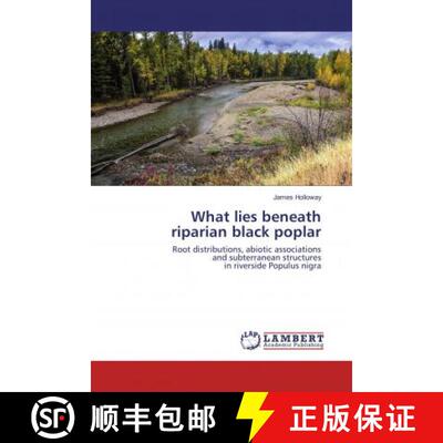 预订 What lies beneath riparian black poplar [9783330060869]