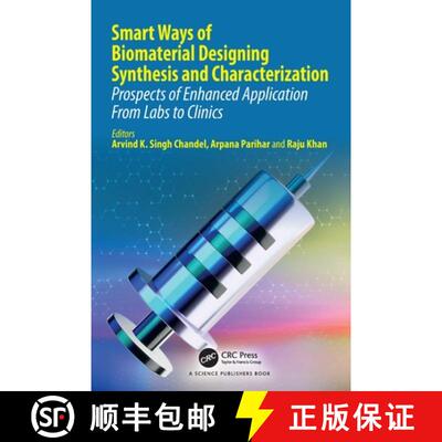 【3-4周达】精装 Smart Ways of Biomaterial Designing Synthesis and Characterization: Prospects of Enha... [9781032306780]