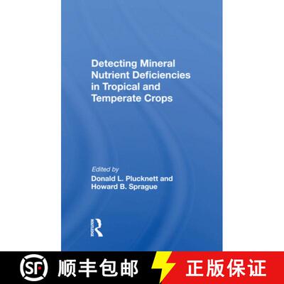 【3-4周达】Detecting Mineral Nutrient Deficiencies in Tropical and Temperate Crops [9780367155261]