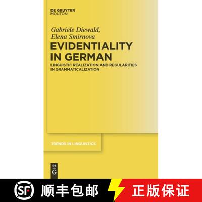 【3-4周达】精装 Evidentiality in German – Linguistic Realization and Regularities in Grammaticalization [9783110240696]
