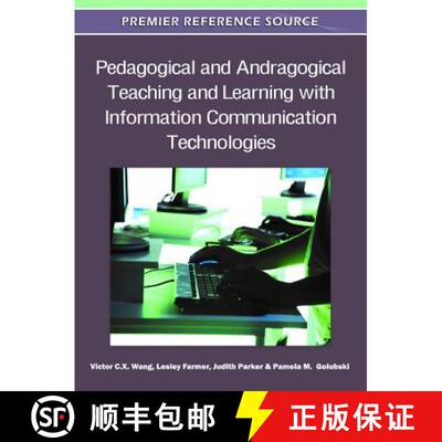 【3-4周达】Pedagogical and Andragogical Teaching and Learning with Information Communication Technolo... [9781609607913]