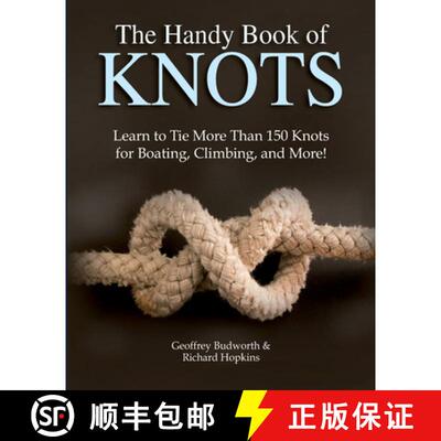 【3-4周达】The Handy Book of Knots : Learn to Tie More Than 150 Knots for Boating, Climbing, and More! [9780785838623]