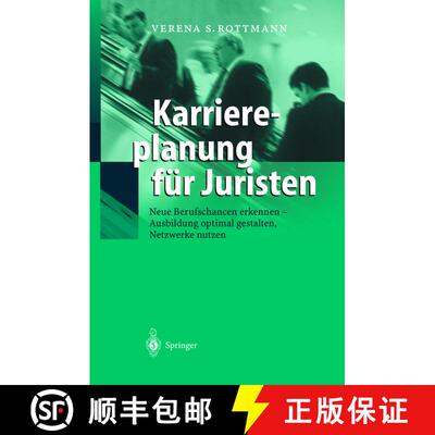 【3-4周达】Karriereplanung für Juristen : Neue Berufschancen erkennen - Ausbildung optimal gestalten... [9783540204022]