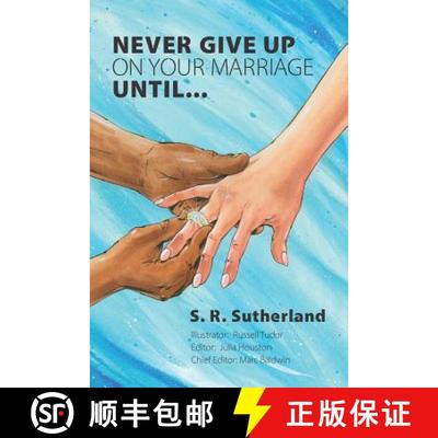 【3-4周达】Never Give Up On Your Marriage Until... [9780615688169]