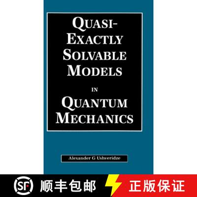 【3-4周达】精装 Quasi-Exactly Solvable Models in Quantum Mechanics [9780750302661]