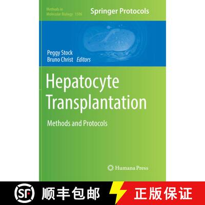 【3-4周达】Hepatocyte Transplantation : Methods and Protocols (Softcover reprint of the original 1st ... [9781493982219]